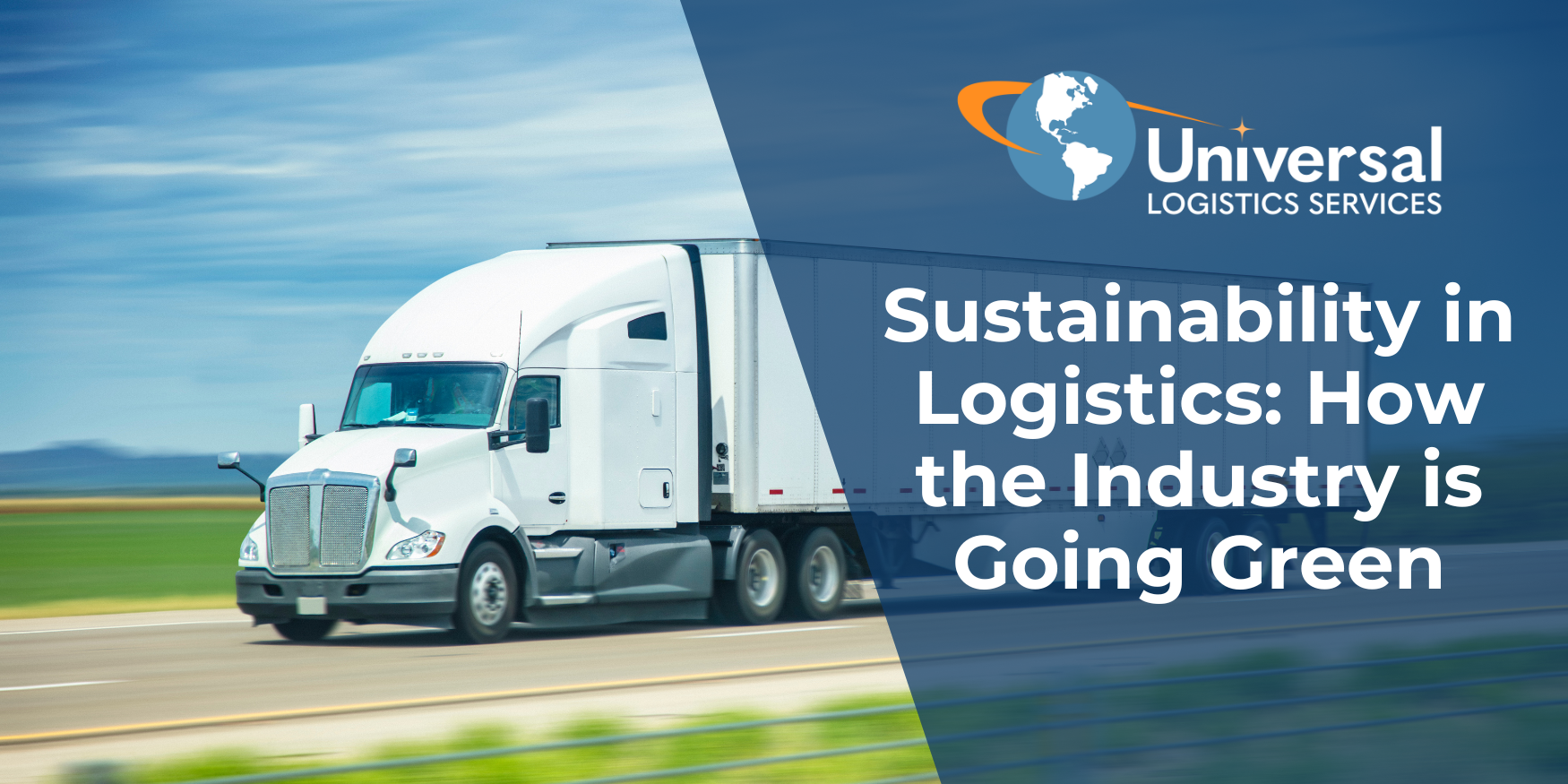Sustainability in Logistics: How the Industry Goes Green